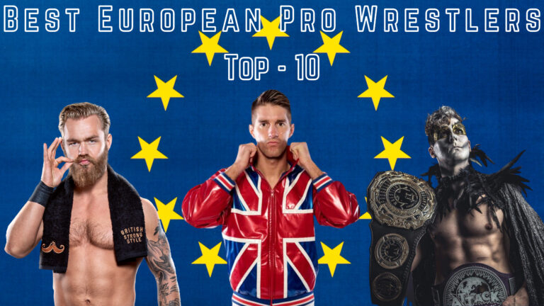 Best European Pro Wrestlers In The Active - TOP 10